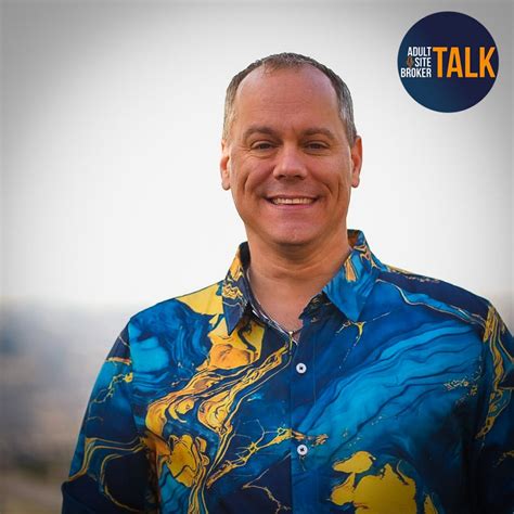 Brad Mitchell Of Mojohost Is This Weeks Guest On Adult Site Broker Talk In Part One Of A Two