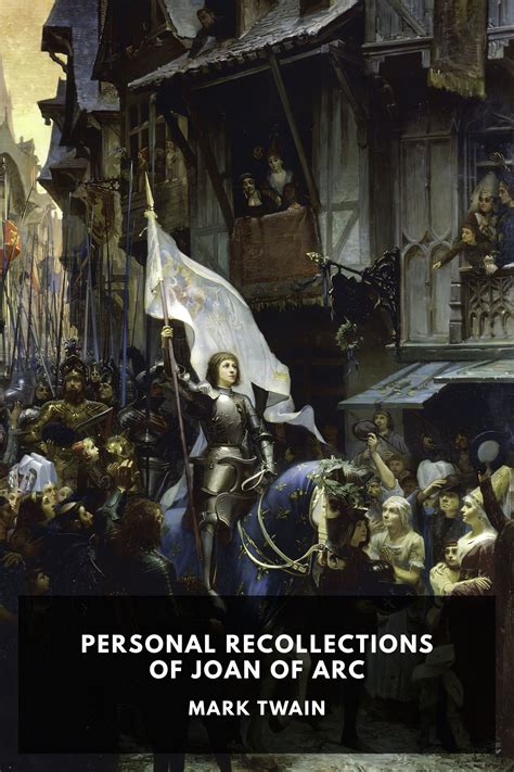 Personal Recollections Of Joan Of Arc By Mark Twain Free Ebook