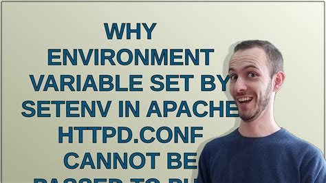 Why Environment Variable Set By Setenv In Apache Nf Cannot Be Passed To Php Youtube