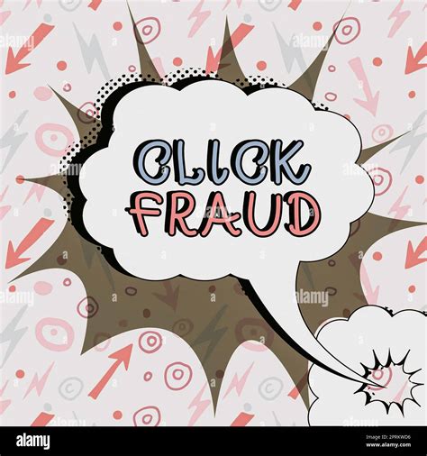 Text Caption Presenting Click Fraud Business Approach Practice Of Repeatedly Clicking On
