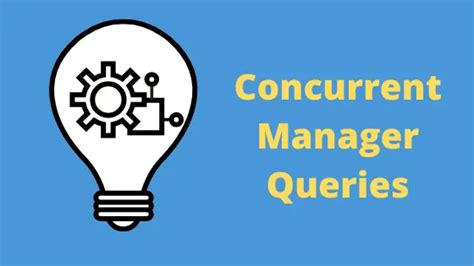 Top 30 Most Useful Concurrent Manager Queries Techgoeasy