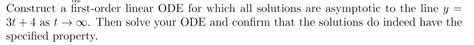 Solved Construct A First Order Linear Ode For Which All