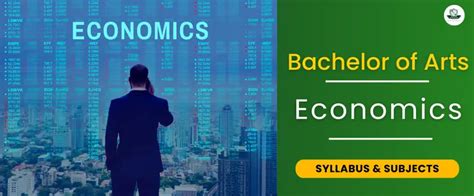 Ba Economics Program 2025 Subjects And Syllabus