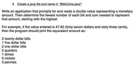 solved 3 create a java file and name it “bills coins java
