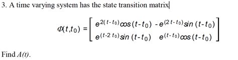 3 A Time Varying System Has The State Transition