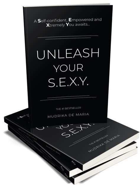 Unleash Your S E X Y Mudrika De Maria