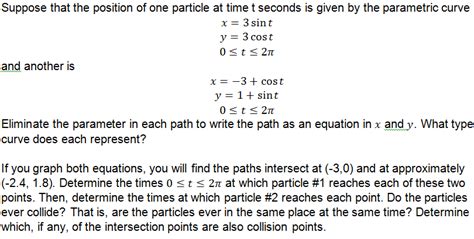 Solved Suppose That The Position Of One Particle At Time T Chegg Com
