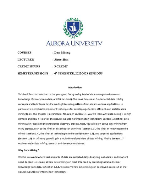 Introduction Data Mining Courses Data Mining Lecturer Jiawei Han Credit Hours 3 Credit