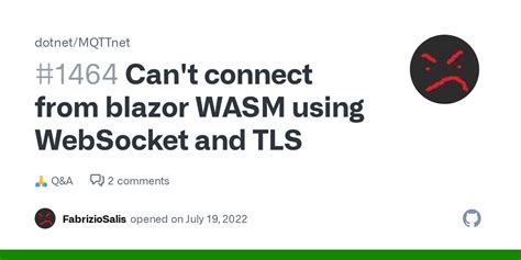 Cant Connect From Blazor Wasm Using Websocket And Tls · Dotnet Mqttnet
