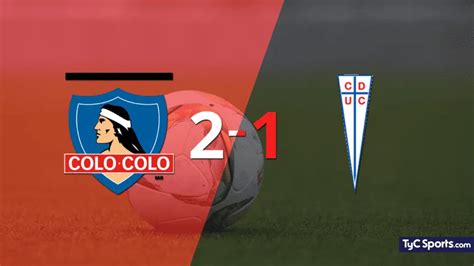 Colo Colo Vs U Católica En Vivo Seguí El Partido Minuto A Minuto