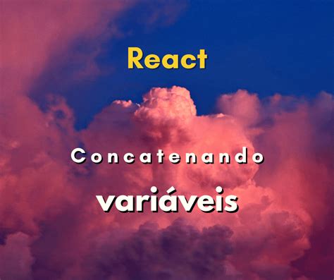 Guia Completo React Do Básico Ao Avançado
