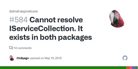 Cannot Resolve Iservicecollection It Exists In Both Packages · Issue