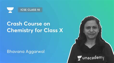 Icse Class 10 Crash Course On Chemistry For Class X By Unacademy