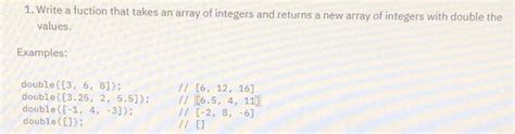 Solved 1 Write A Fuction That Takes An Array Of Integers