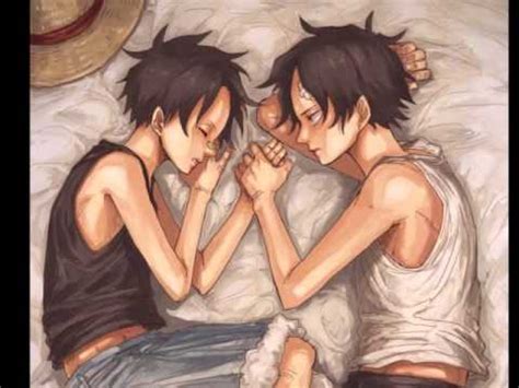 One Piece Ace And Luffy Brother My Brother Youtube