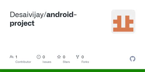 Github Desaivijayandroid Project