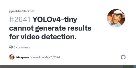 Yolov4 Tiny Cannot Generate Results For Video Detection · Issue 2641 · Pjreddiedarknet · Github