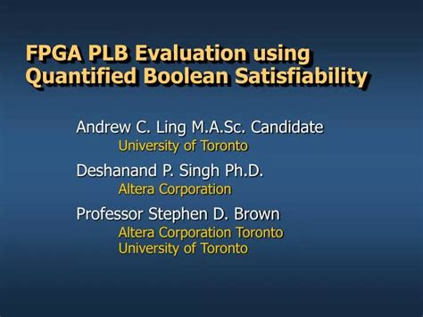 Ppt Fpga Plb Evaluation Using Quantified Boolean Satisfiability