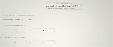 Solved Enter Electrons As E− Use Smallest Possible Integer