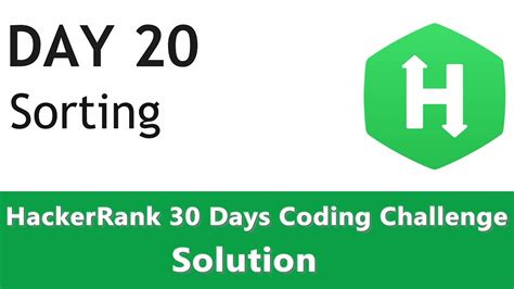 Day 20 Sorting Bubble Sort Algorithm Coded In Python Hackerrank