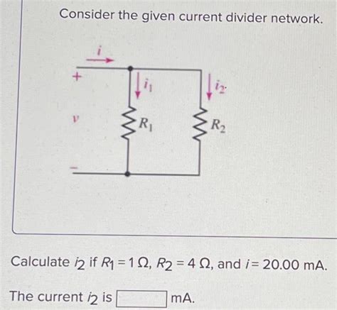 [solved] Consider The Given Current Divider Network Calcu