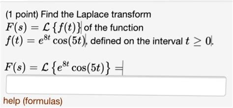 Solved 1 Point Find The Laplace Transform F S Lf T Of The