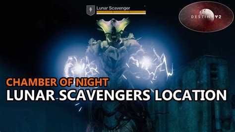 Lunar Scavengers Location Chamber Of Night Destiny 2 Shadowkeep