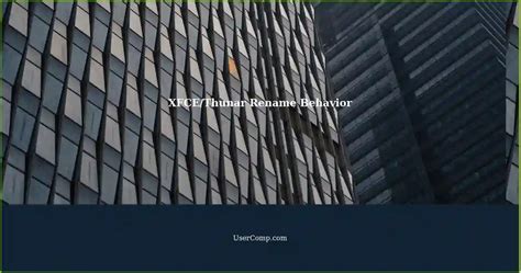 Xfcethunar Behavior Rename New