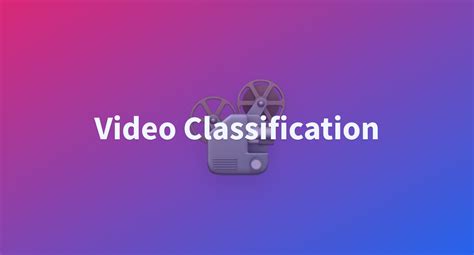 Video Classification A Hugging Face Space By Aiconsultant
