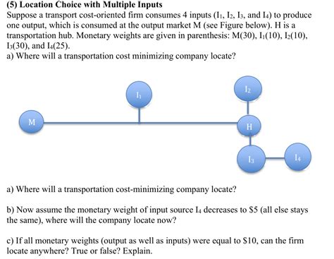 5 Location Choice With Multiple Inputs Suppose A