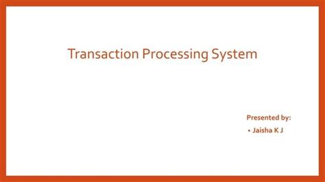 Transaction Processing System Pptx Databases Computer Software And Applications