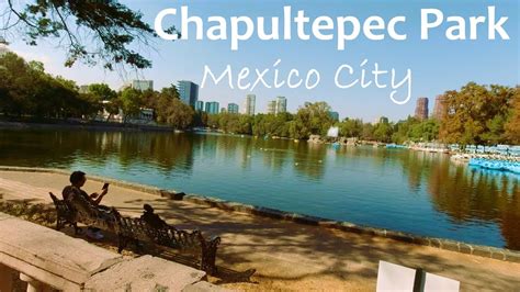 Twice As Big As Central Park In Nyc Mexico Citys Chapultepec Park