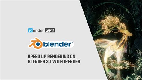 speed up rendering on blender 3 1 with irender irender