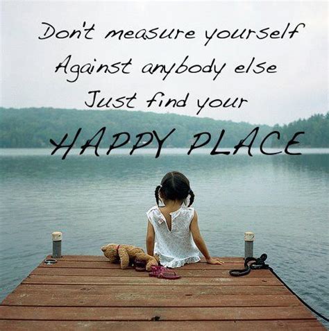 70 My Happy Place Quotes To Get You Smiling Instantly The Random Vibez
