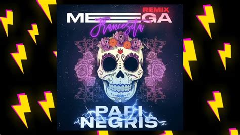 Mega Francesita Papi Negris Youtube
