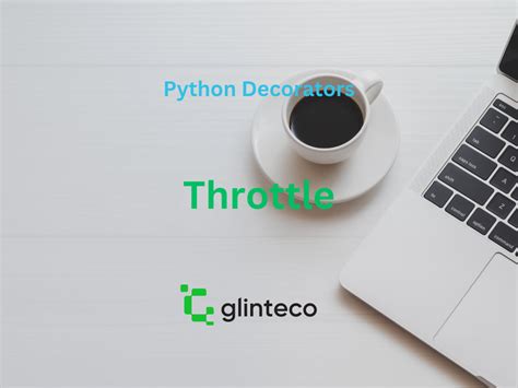 Glinteco Blog Python Decorators Throttle
