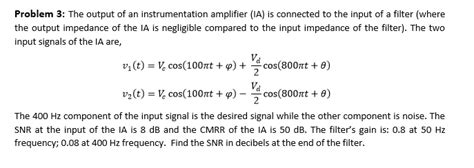 solved problem 3 the output of an instrumentation amplifier ia is