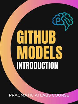 Introduction To GitHub Models Video