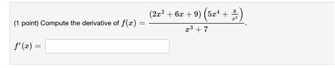 Solved 1 ﻿point ﻿compute The Derivative Of