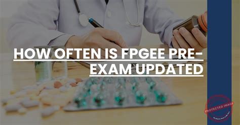 How Often Is Fpgee Pre Exam Updated Fpgee 101