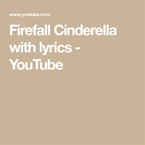 Firefall Cinderella With Lyrics Youtube Lyrics Cinderella Youtube