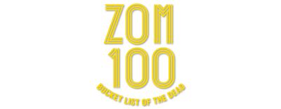 Zom 100 Bucket List Of The Dead Tv Fanart Fanarttv
