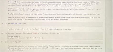 Solved Question 12 Croate A Table Called Pop By Decade With Chegg