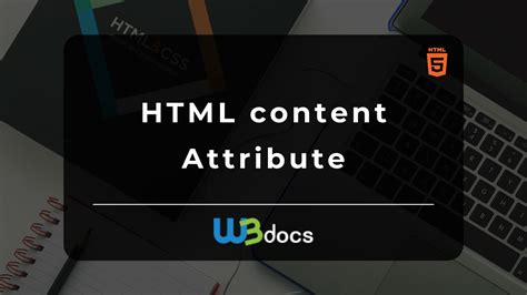 Html Content Attribute