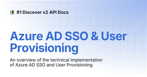 Azure Ad Sso And User Provisioning R1 Discover V2 Api Docs