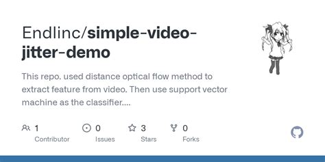 GitHub Endlinc Simple Video Jitter Demo This Repo Used Distance Optical Flow Method To