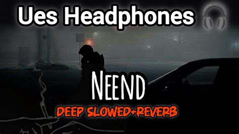 Neend Ka Deep Slowed Reverb Kaka New Hindi Song 2024 Neend Slowed Kaka Music