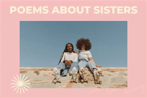 70 Emotive Poems About Sisters The Teaching Couple