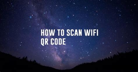 How To Scan Wifi Qr Code