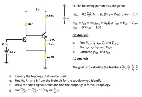Solved Q The Following Parameters Are Given 5 V Kn 05